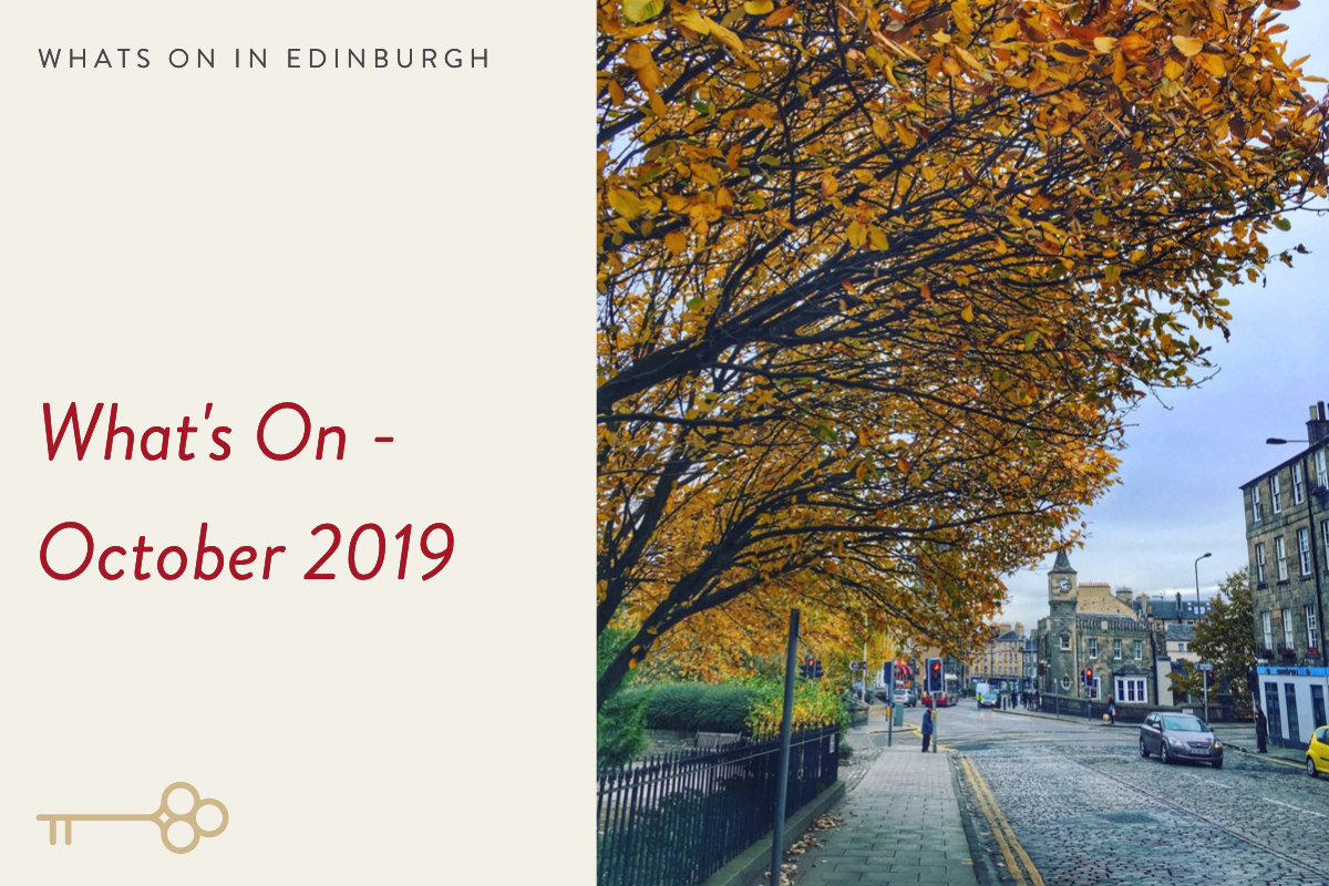 What's On In Edinburgh - October 2019 | Dickins Guide